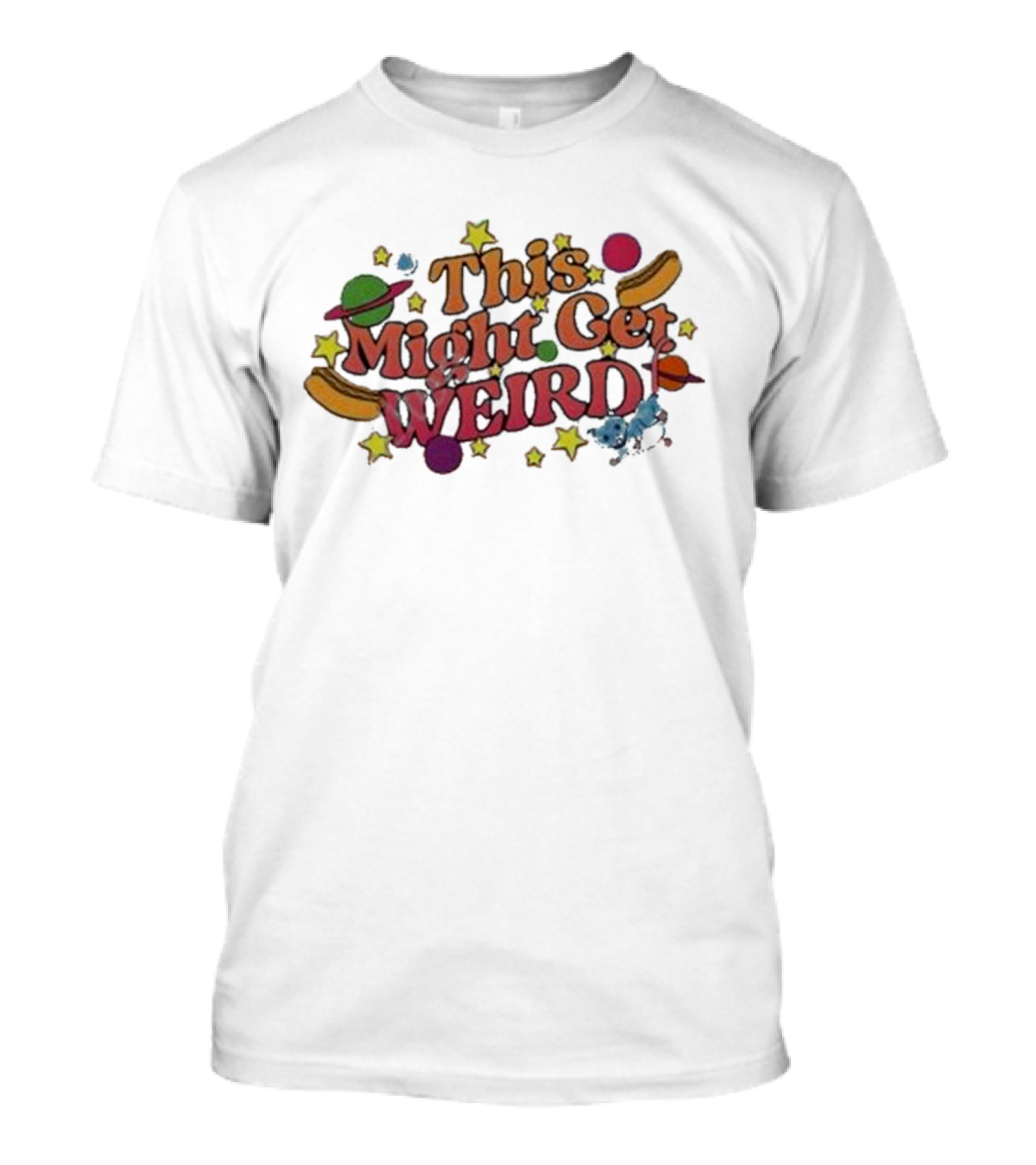 This Might Get Weird Critter Planets Stars Space T-Shirt