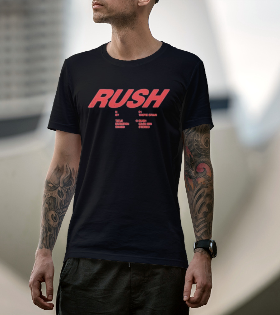RUSH Troye Sivan 02:39 Min Stereo T-Shirt