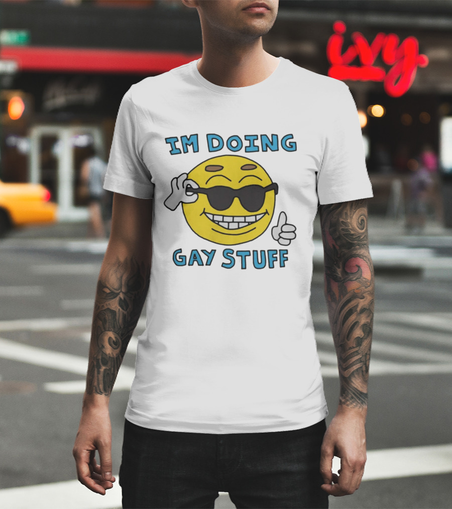 IM DOING GAY STUFF Cool Emoji With Sunglasses And Thumbs Up T-Shirt
