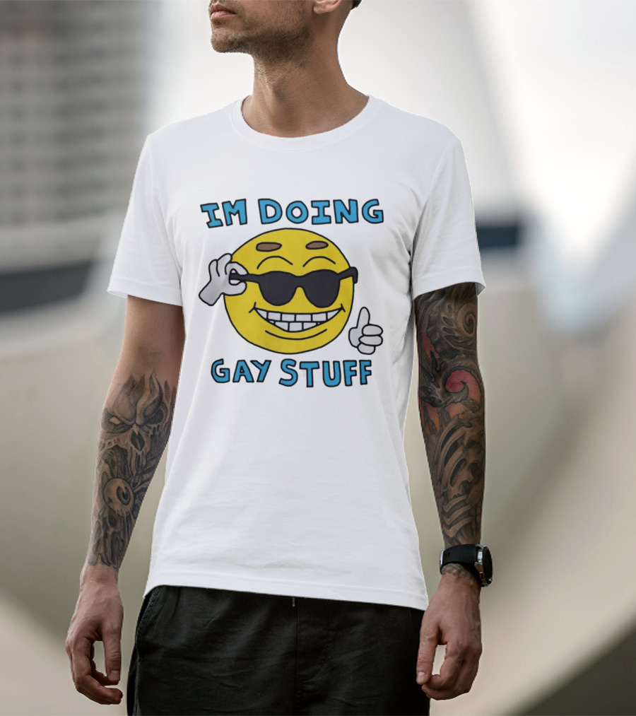 IM DOING GAY STUFF Cool Emoji With Sunglasses And Thumbs Up T-Shirt
