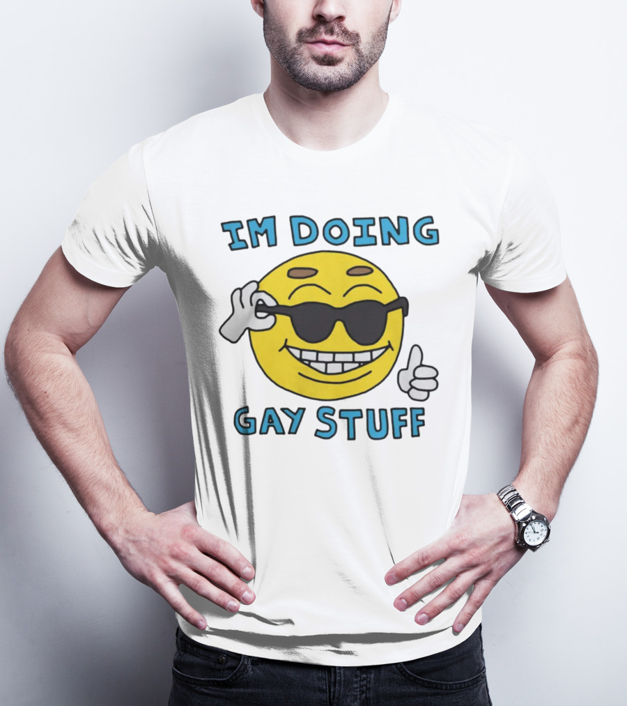IM DOING GAY STUFF Cool Emoji With Sunglasses And Thumbs Up T-Shirt