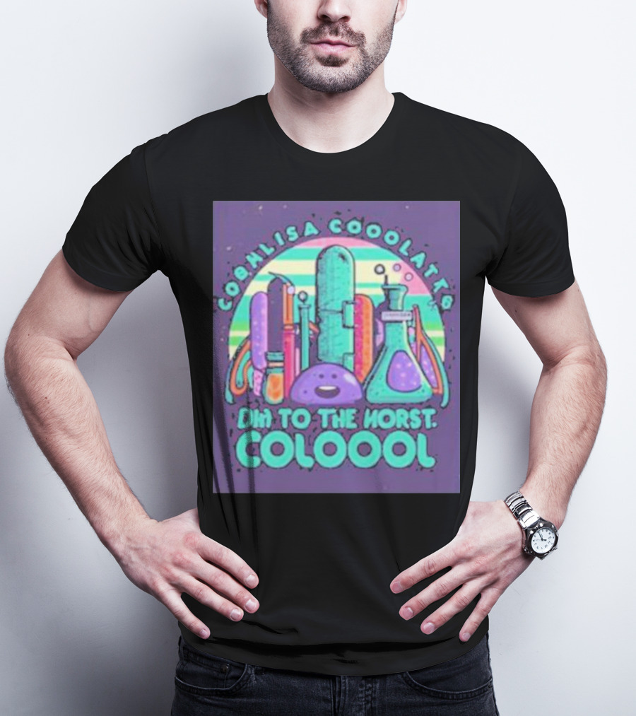 COOHLISA COOOLATTB OHI TO THE HORST COLOOOL T-Shirt