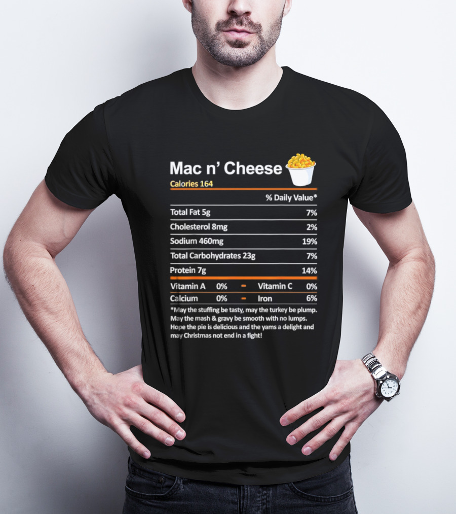 Mac N' Cheese Calories 164 Nutrition Facts And Holiday Wishes T-Shirt