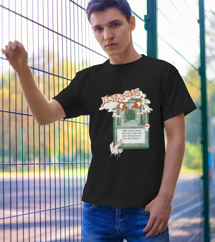 Howling Mine Card Illustration With Dynamic Howling Text And Hands T-Shirt