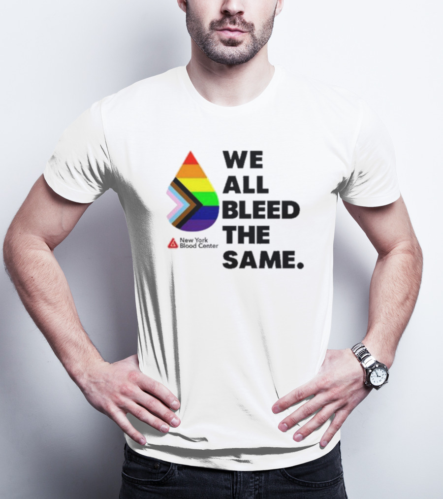 We All Bleed The Same New York Blood Center Pride Droplet T-Shirt