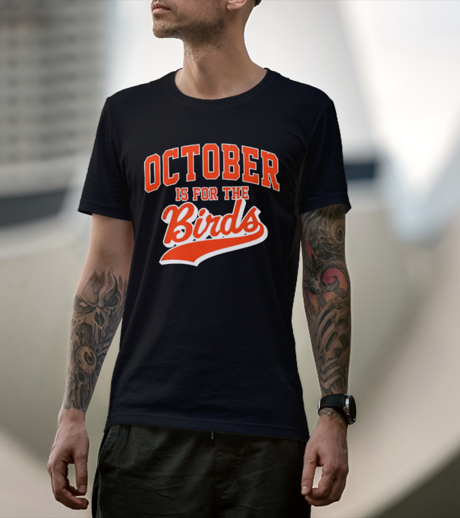 October Is For The Birds Orange Baseball Style Script T-Shirt