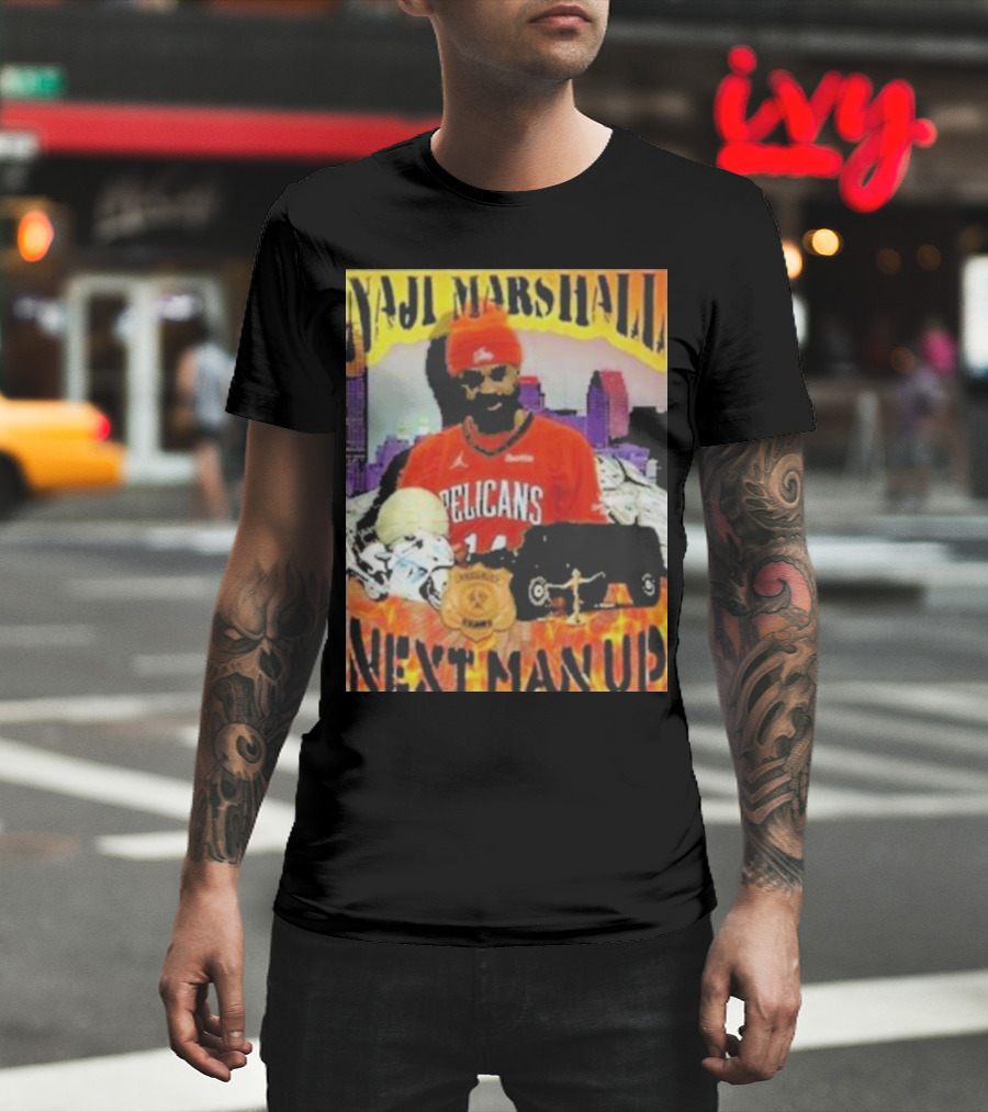 Naji Marshall Pelicans Next Man Up Badge Police Car City Background T-Shirt