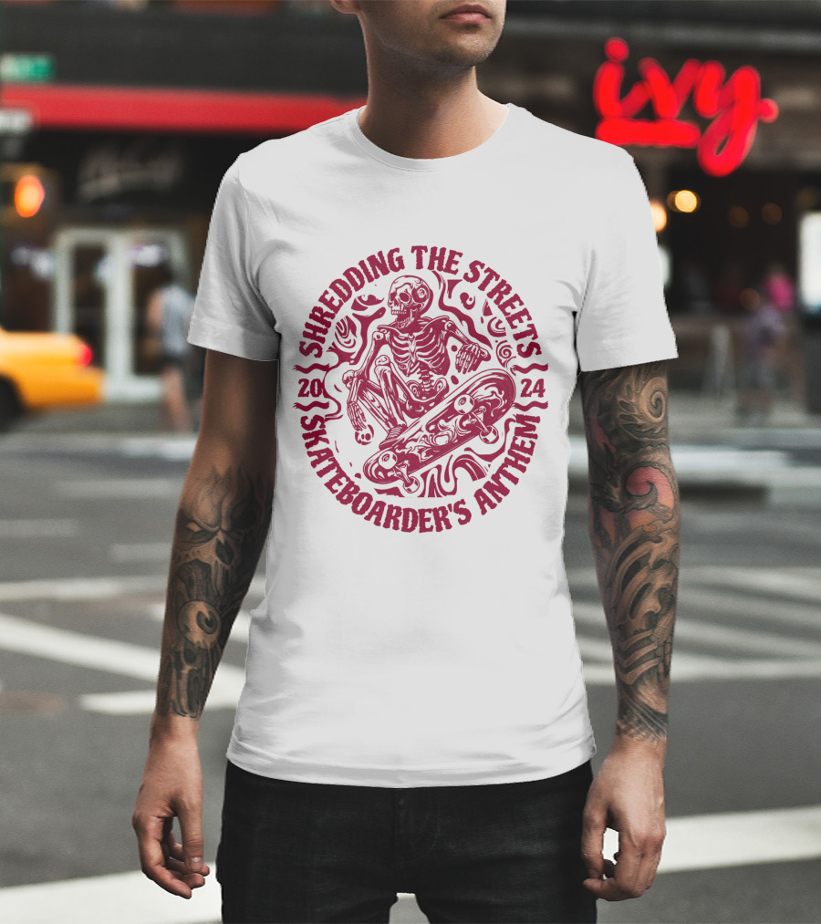 Shredding The Streets Skateboarder's Anthem T-Shirt