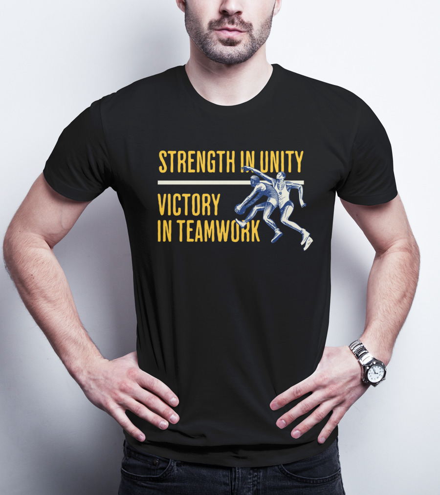 Strength In Unity Victory In Teamwork Sport Team Spirit Flag T-Shirt