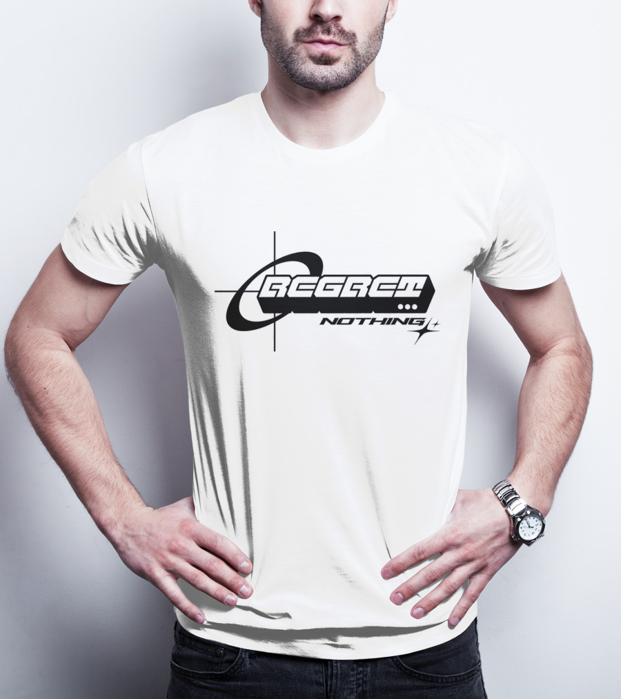 REGRET NOTHING T-Shirt