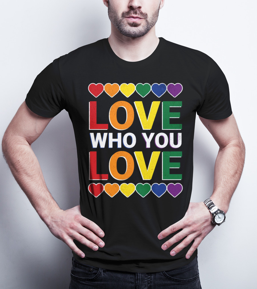 Love Who You Love Colorful Rainbow Hearts T-Shirt