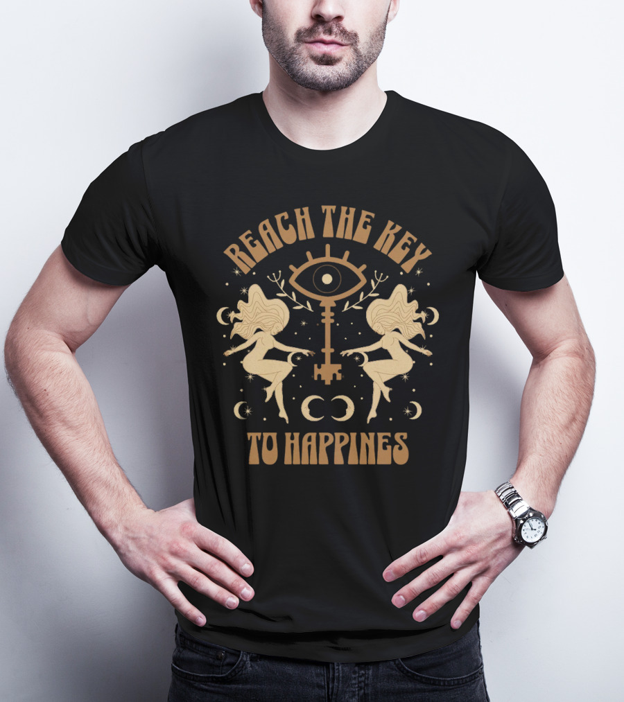 Reach The Key To Happiness T-Shirt