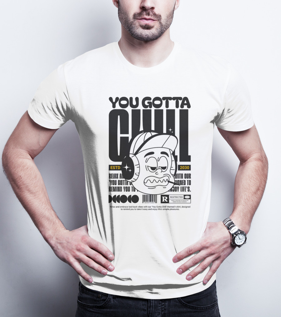 YOU GOTTA CHILL ESTD 2030 Headphones Cartoon Face T-Shirt