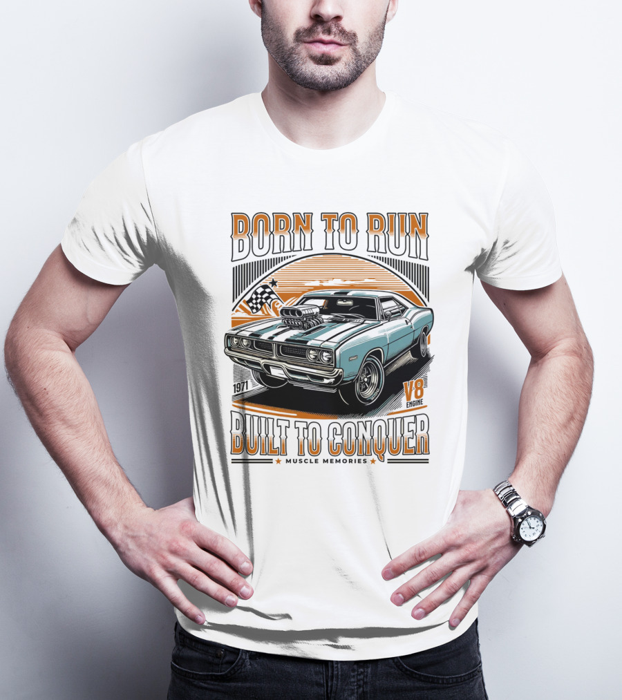 Born To Run V8 Muscle Memories Built To Conquer 1971 Edition T-Shirt