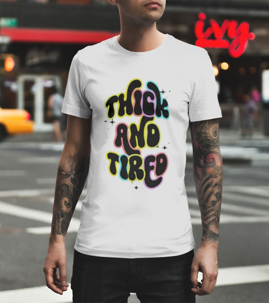 Thick And Tired Retro Neon Psychedelic T-Shirt