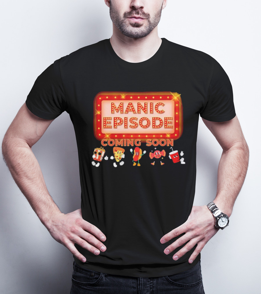 Manic Episode Coming Soon Cartoon Snack Characters T-Shirt
