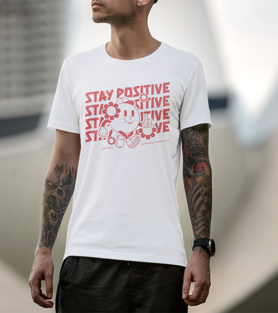 Stay Positive Cartoon Style By Sunnyside Apparel Co. Estd 1994 T-Shirt
