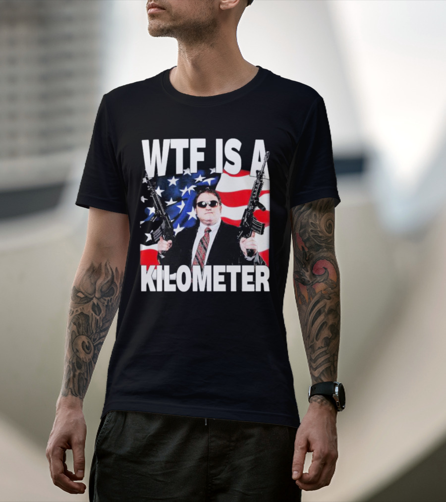 WTF Is A Kilometer American Flag Guns Suit Sunglasses T-Shirt