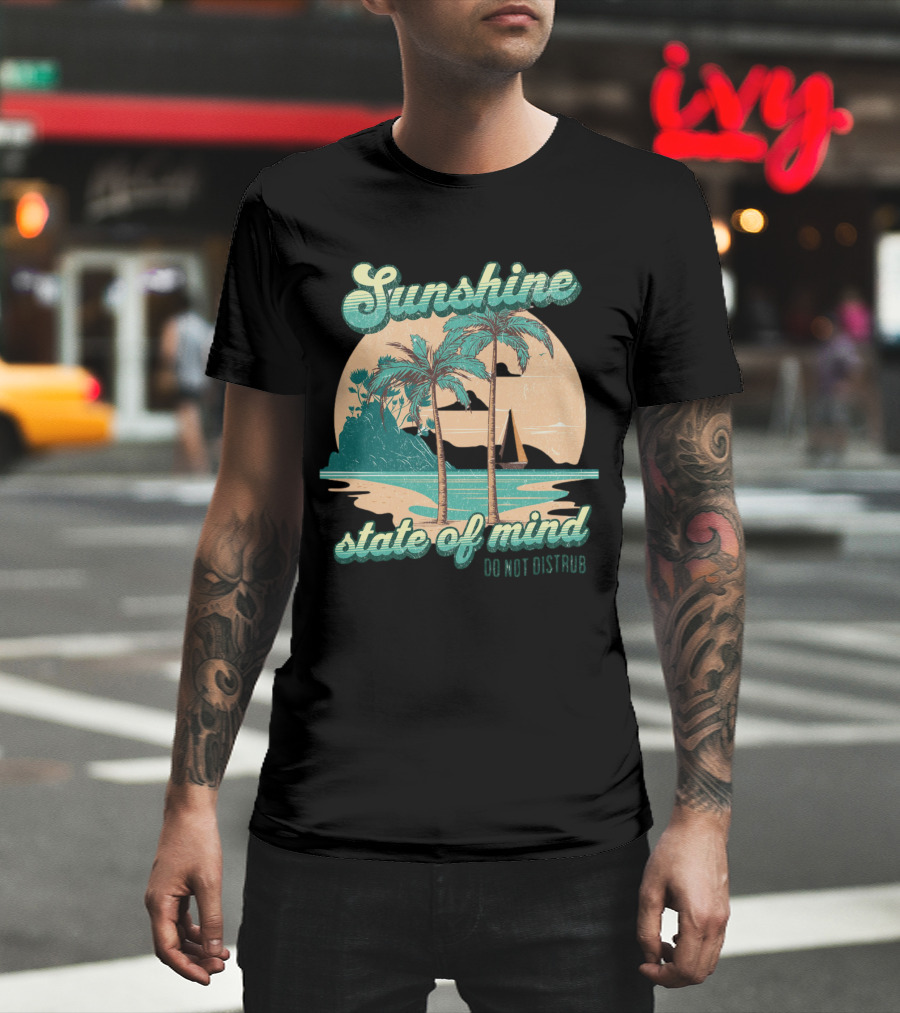 Sunshine State Of Mind Do Not Disturb Vintage Beach T-Shirt