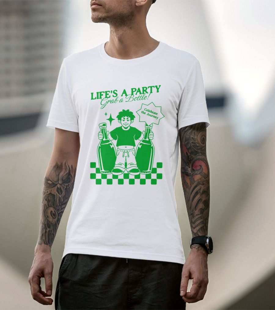 LIFE'S A PARTY Grab A Bottle Celebrate The Journey T-Shirt