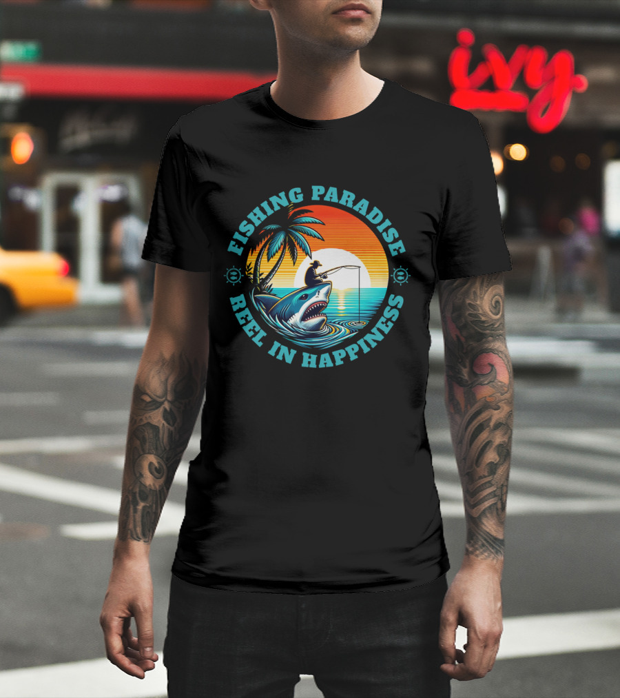 Fishing Paradise Reel In Happiness Sunset Shark Adventure T-Shirt