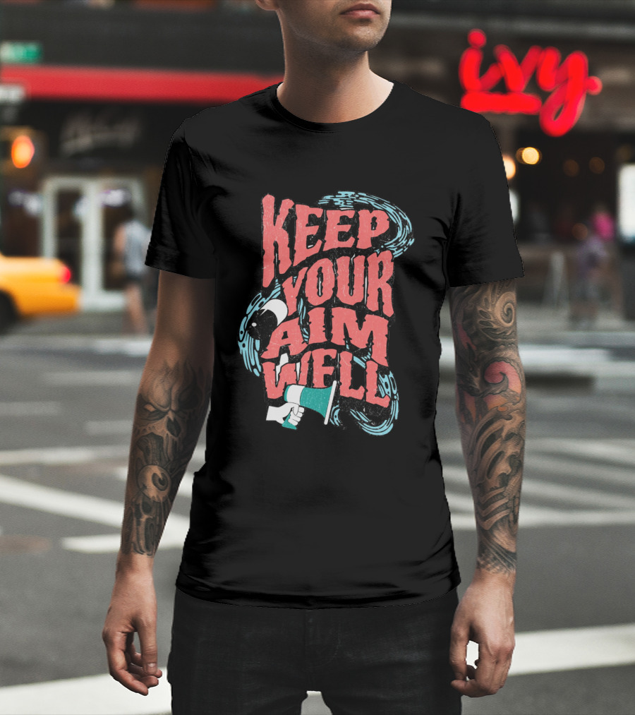 Keep Your Aim Well Vintage Megaphone Swirl Vibrant Typography T-Shirt