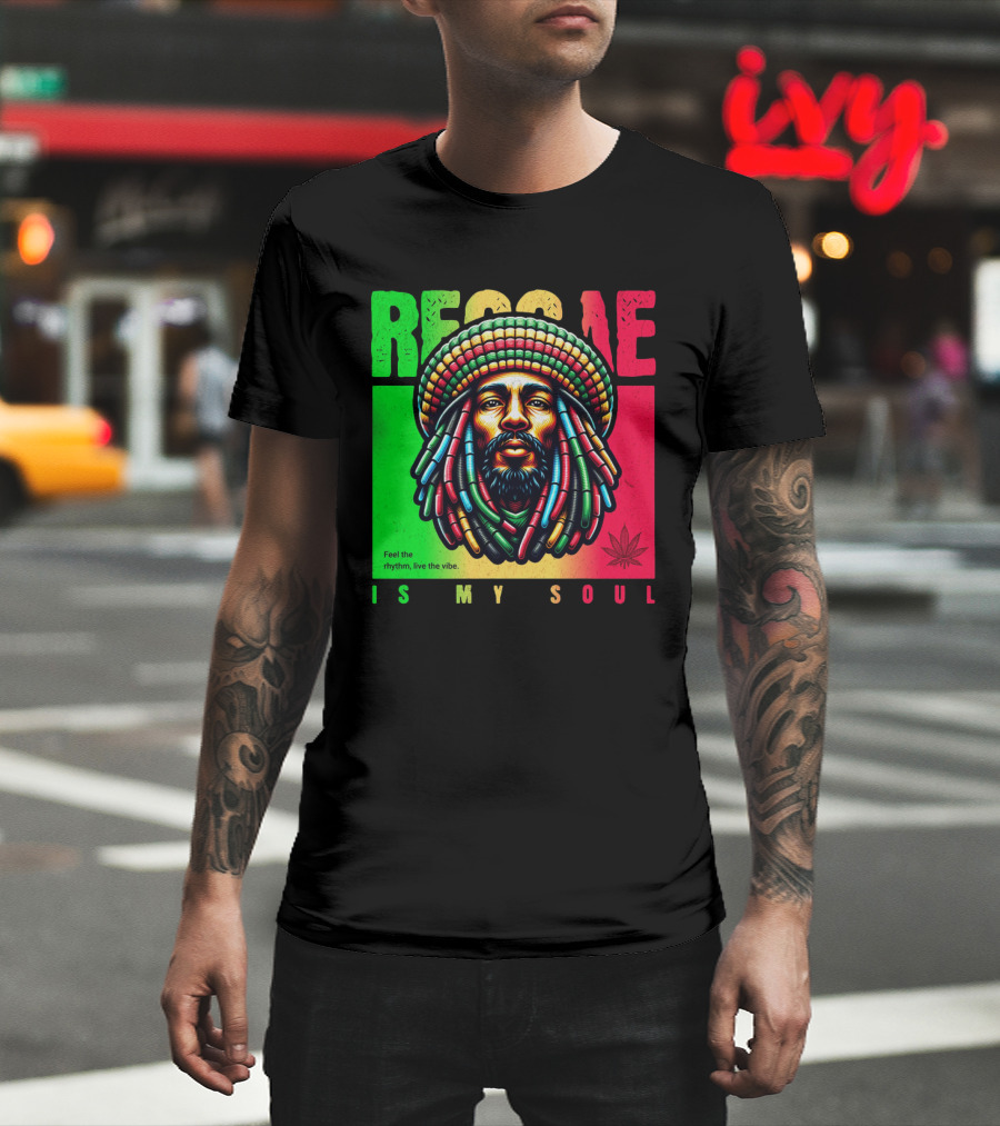 Reggae Feel The Rhythm Live The Vibe Is My Soul T-Shirt