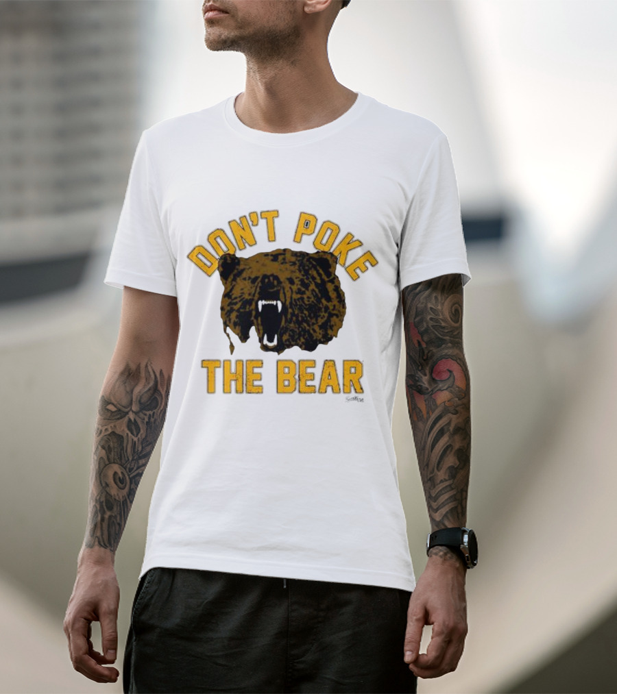 DON'T POKE THE BEAR BEAR FACE SULLIVAN T-Shirt