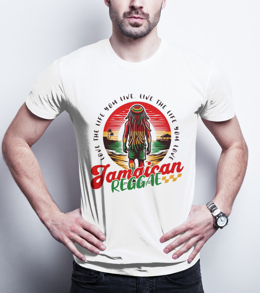 Love The Life You Live Jamaican Reggae T-Shirt