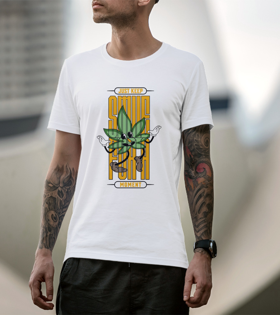 Just Keep Smile For A Moment Leaf Character T-Shirt