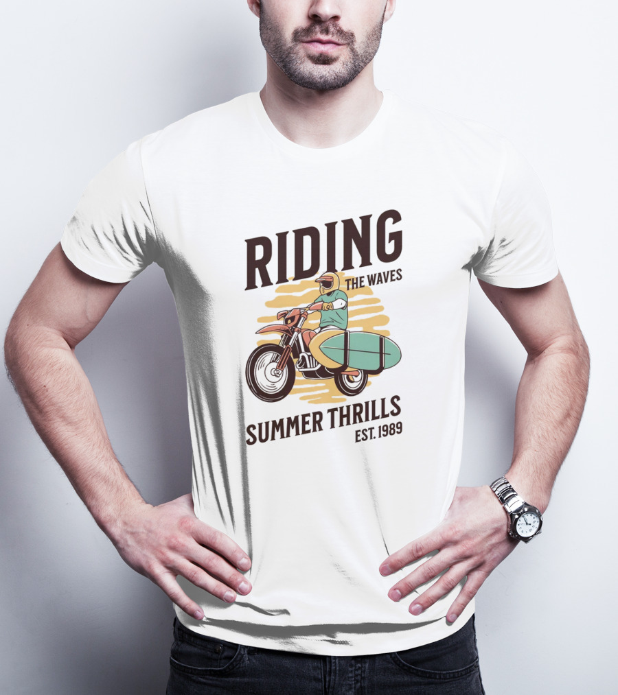 RIDING THE WAVES SUMMER THRILLS EST. 1989 T-Shirt