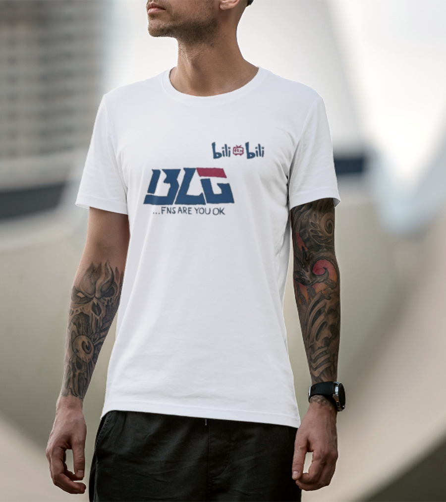 BLG Bilibili FNS Are You OK T-Shirt