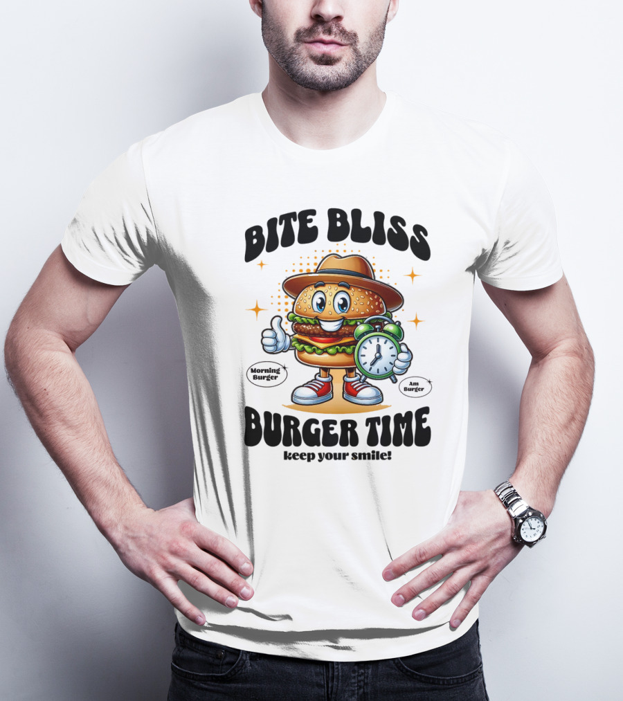 Bite Bliss Burger Time Keep Your Smile Morning Burger Ams Burger T-Shirt