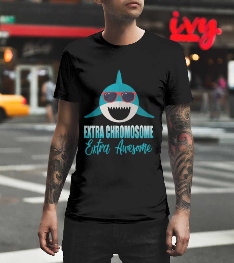 Extra Chromosome Extra Awesome Shark Sunglasses T-Shirt