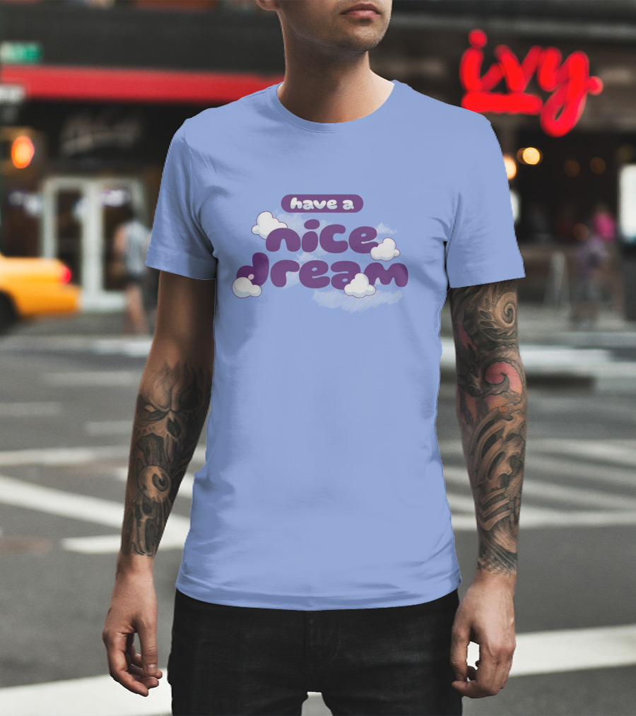 Have A Nice Dream Cloudy Purple Text T-Shirt
