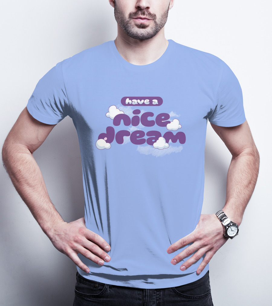 Have A Nice Dream Cloudy Purple Text T-Shirt