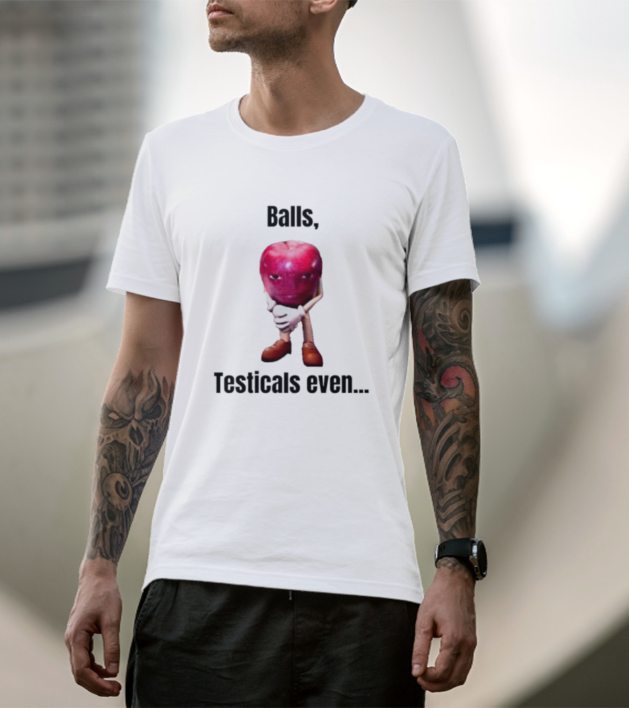 Balls Testicals Even Apple T-Shirt