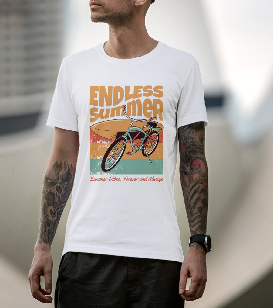 ENDLESS SUMMER VIBES, FOREVER AND ALWAYS T-Shirt