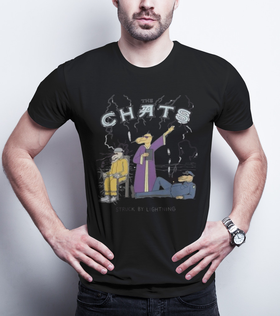 The Chats Struck By Lightning T-Shirt