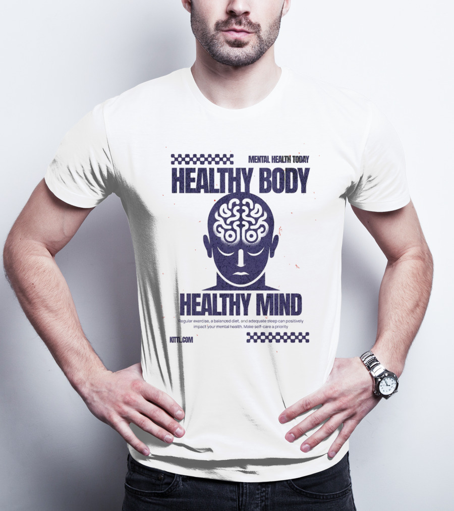 HEALTHY BODY HEALTHY MIND VINTAGE MENTAL HEALTH TODAY T-Shirt