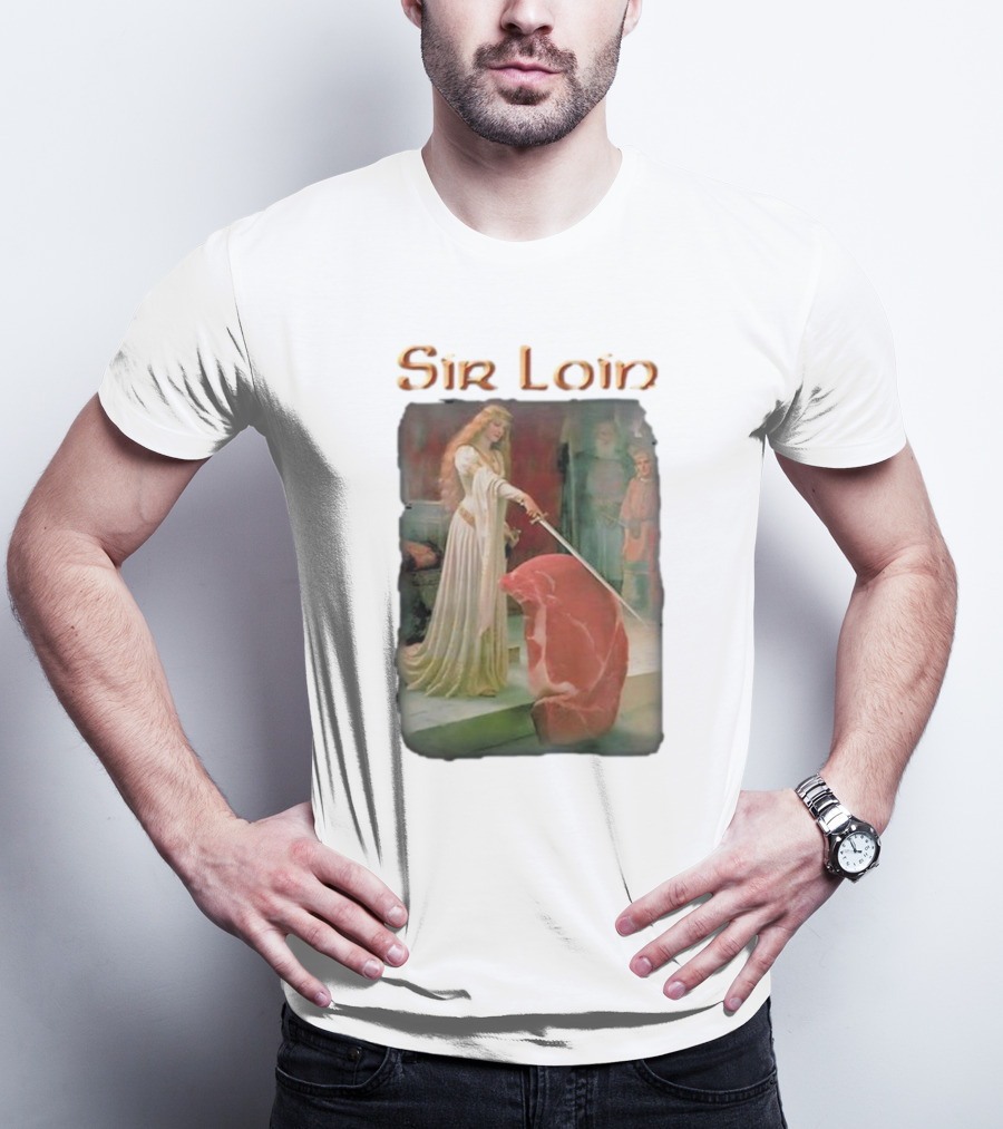 Sir Loin Knighted Steak Ceremony T-Shirt
