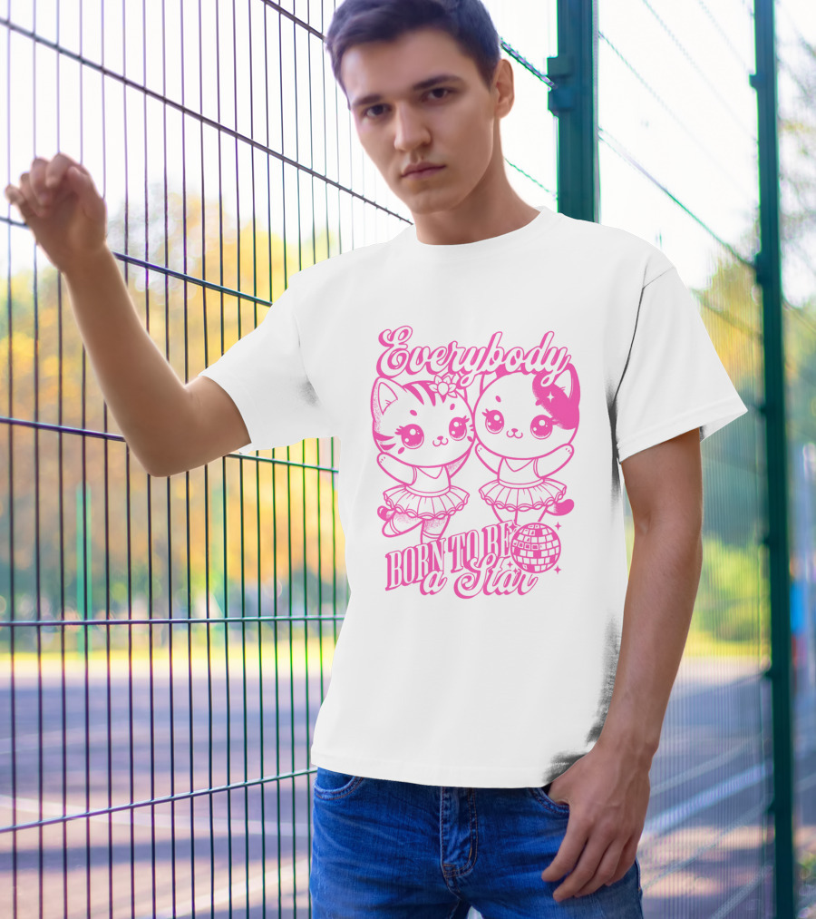 Everybody Born To Be A Star Ballerina Cats T-Shirt