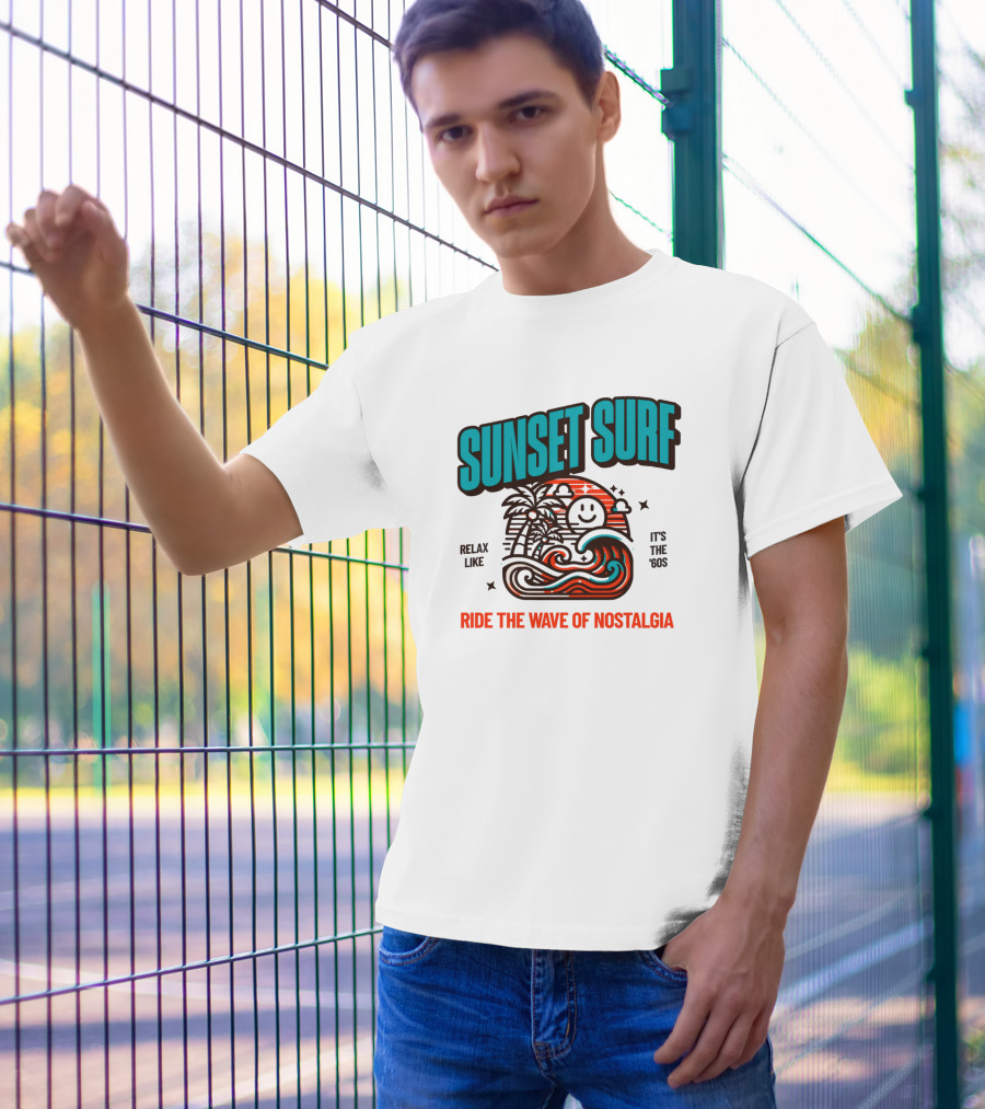 SUNSET SURF RIDE THE WAVE OF NOSTALGIA IT'S THE '60S RELAX LIKE T-Shirt