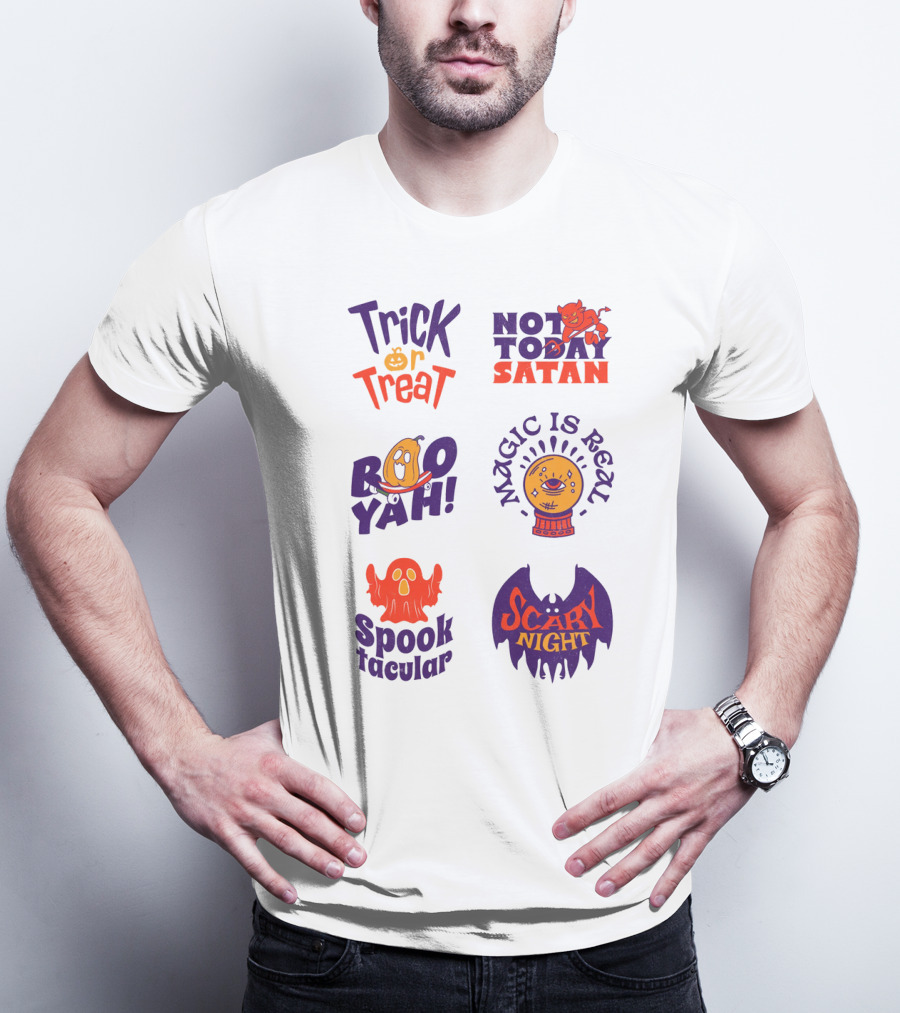 Trick Or Treat Not Today Satan Boo Yah Magic Is Real Spooktacular Scary Night T-Shirt