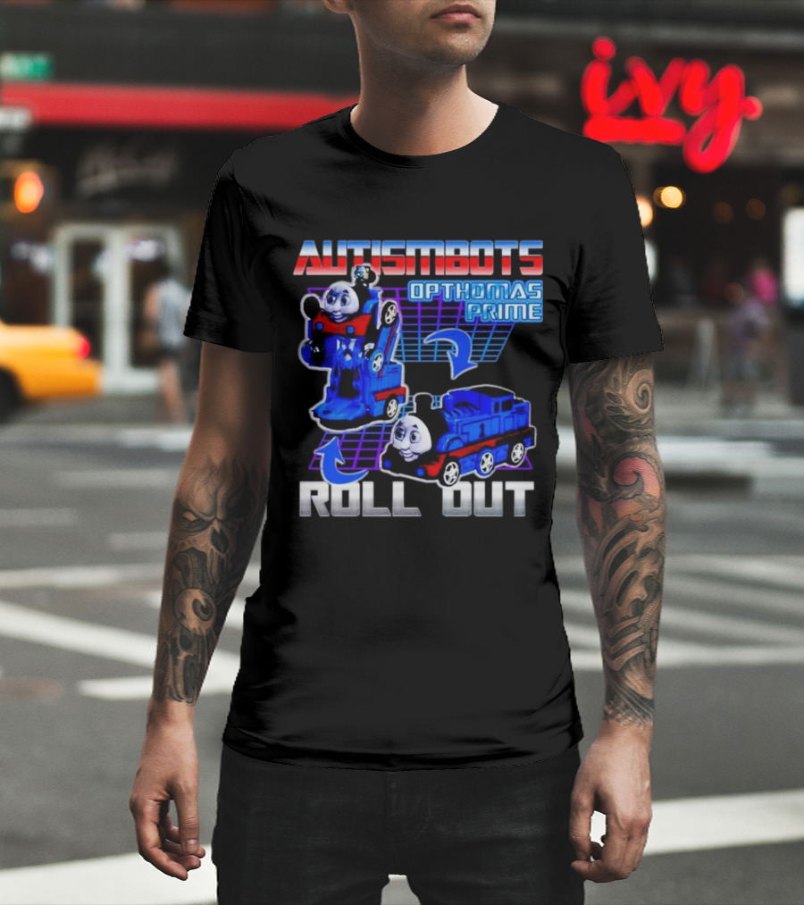 Autismbots Opthomas Prime Roll Out Transformation T-Shirt