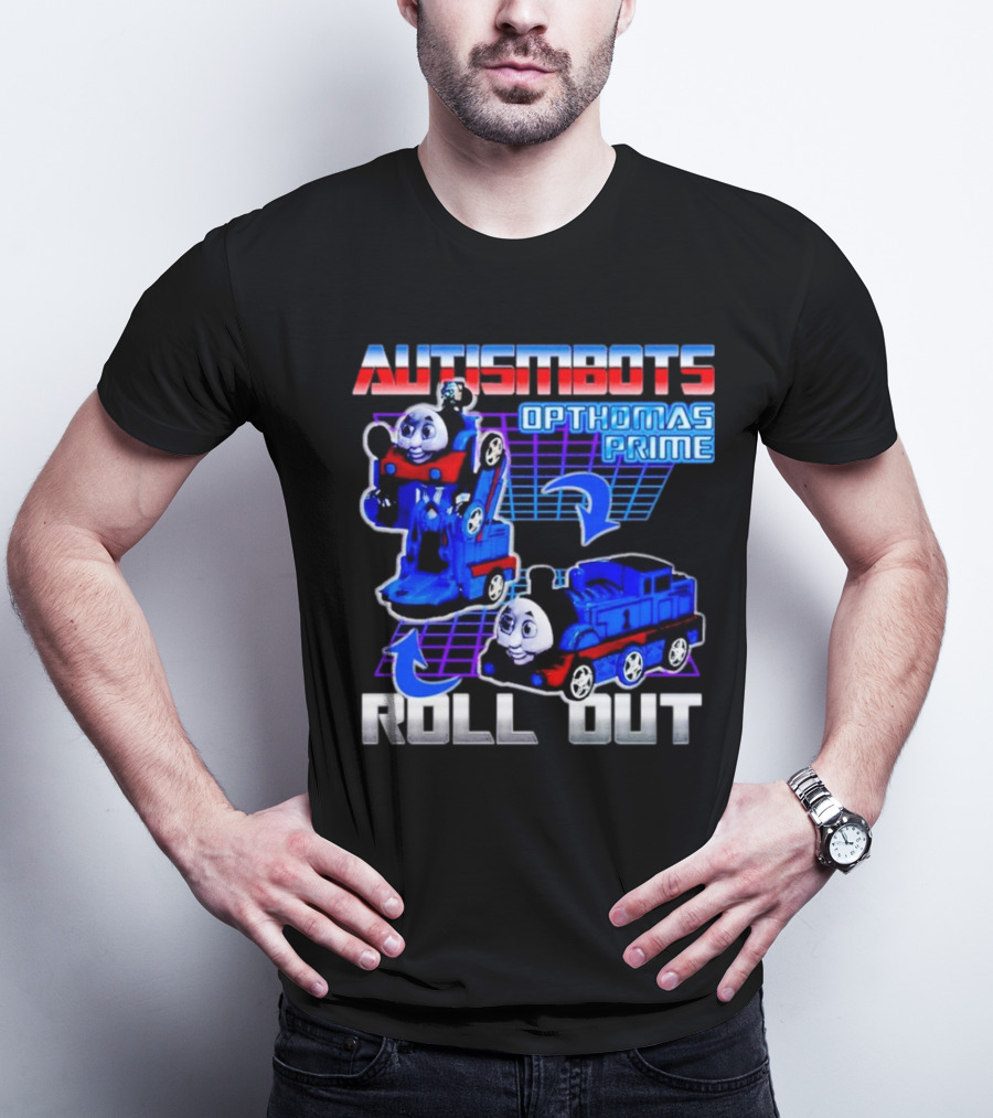 Autismbots Opthomas Prime Roll Out Transformation T-Shirt