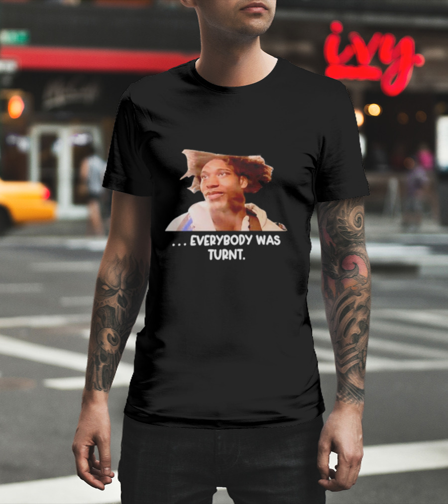 Brian Anderson Everybody Was Turnt T-Shirt