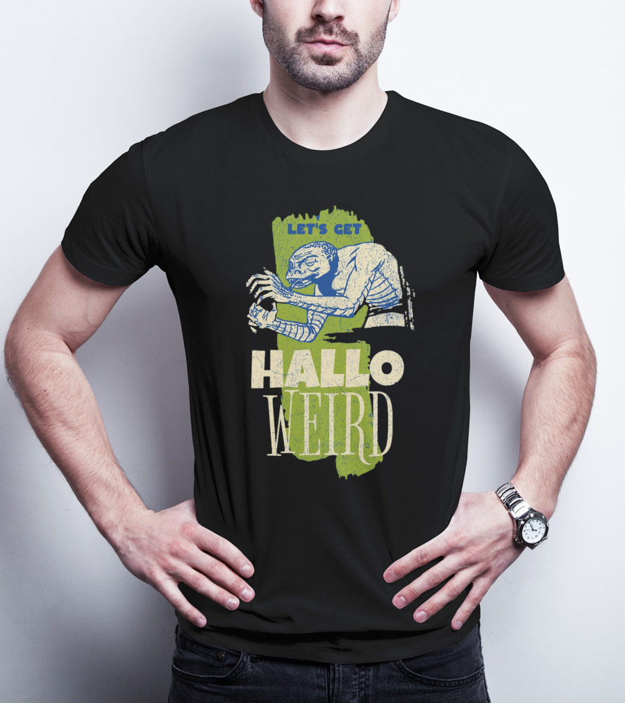Let's Get Halloweird Creature Illustration With Text T-Shirt