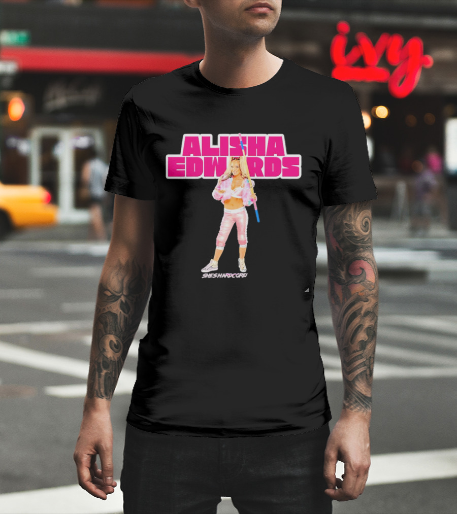 Alisha Edwards She's Hardcore Pink And White Wrestling T-Shirt