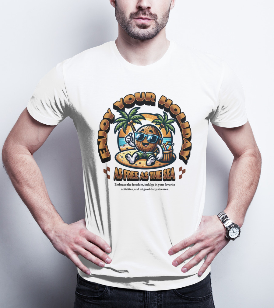 Enjoy Your Holiday As Free As The Sea Palm Beach Vibes Coconut Chill T-Shirt